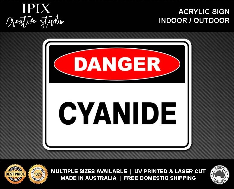 CYANIDE - DANGER - ACRYLIC SIGN | HEALTH & SAFETY | eBay Australia