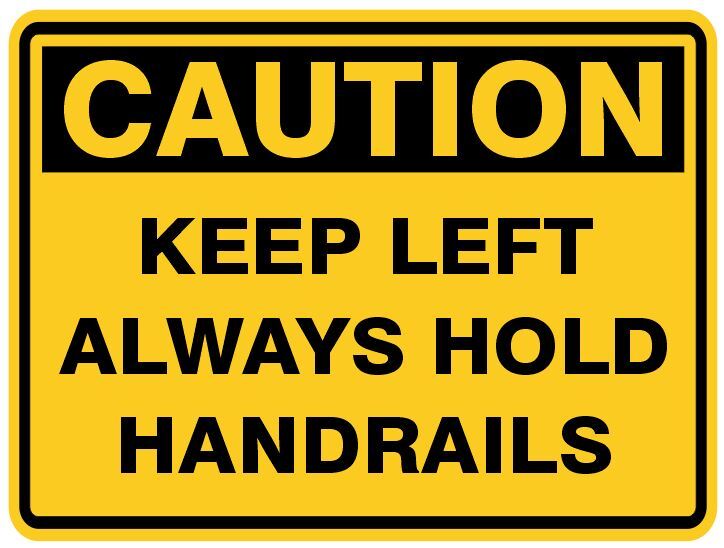 CAUTION - KEEP LEFT ALWAYS HOLD HANDRAILS - SELF ADHESIVE STICKER ...